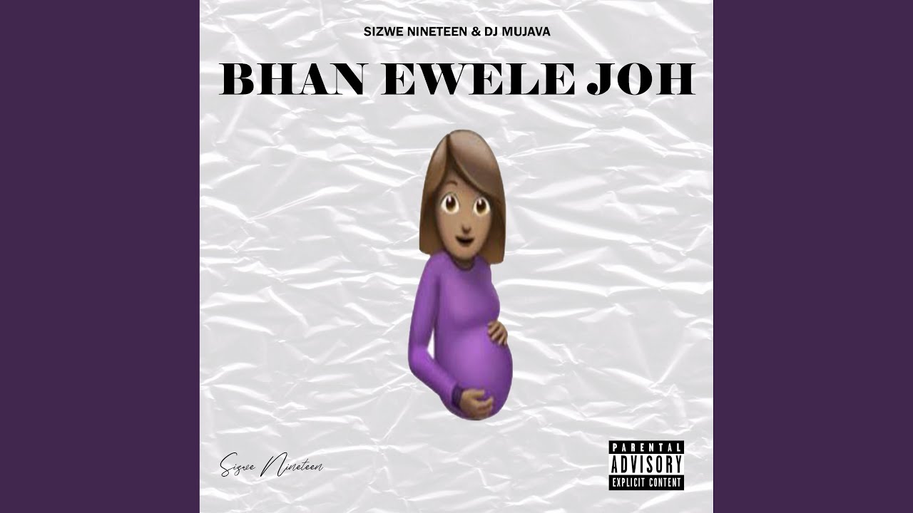 Bhan Ewele Joh (feat. DJ Mujava) - YouTube Music