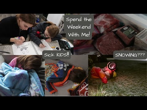 Sick KIDS! / Snowing??? / Spend the Weekend With Me / A Weekend in the ...