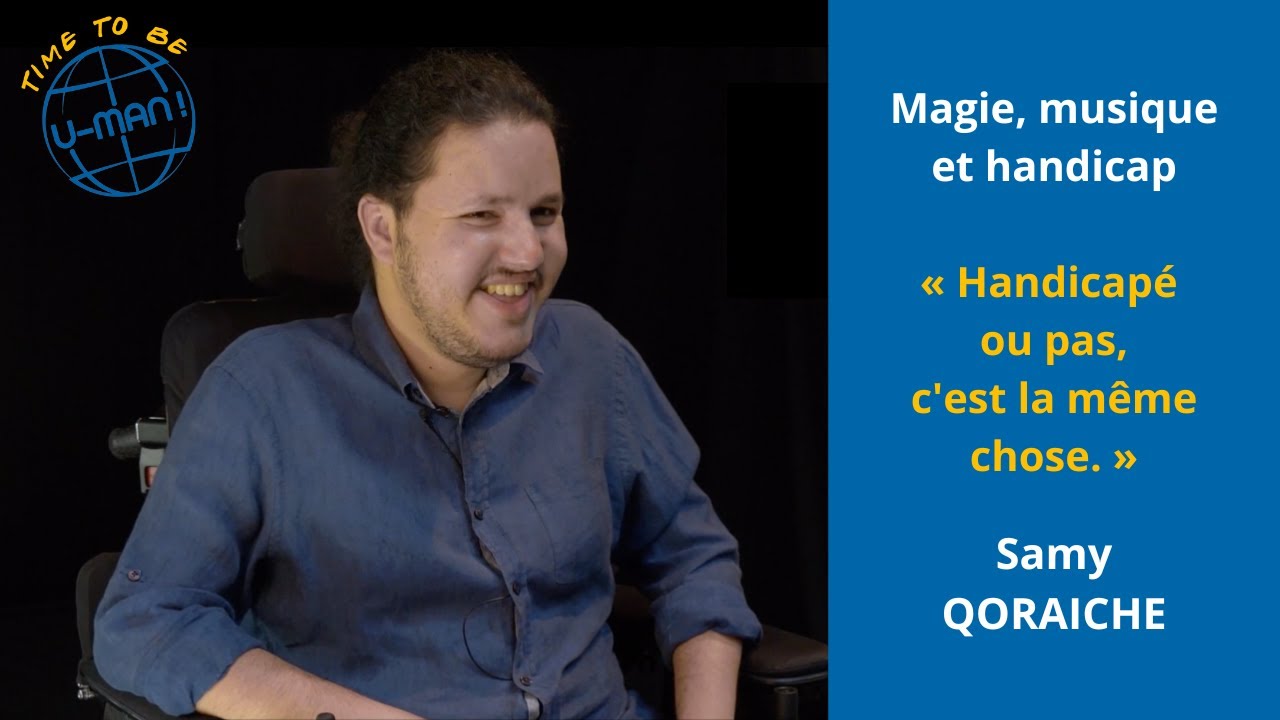Time To Be #62 - Samy : Magie, musique et handicap - YouTube
