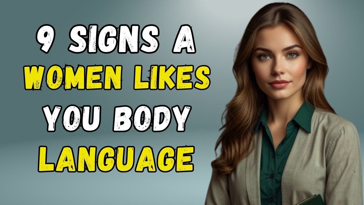 9 Signs a Woman Likes You Body Language | Psychology Tips - YouTube