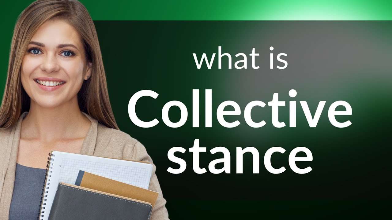 Understanding "Collective Stance" in English - YouTube