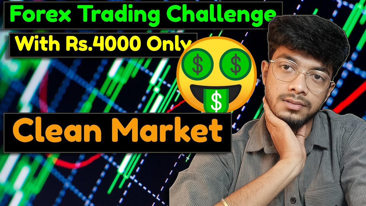 100-Day LIVE 🔴 Forex Trading Challenge with Rs.4000 Only 🤑🔥 || Clean ...