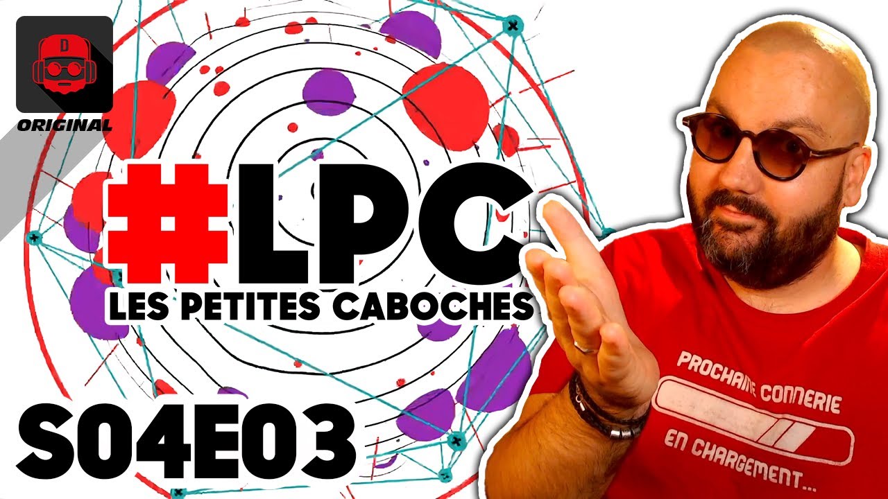 #LPC: Les Petites Caboches - S04E03 - YouTube