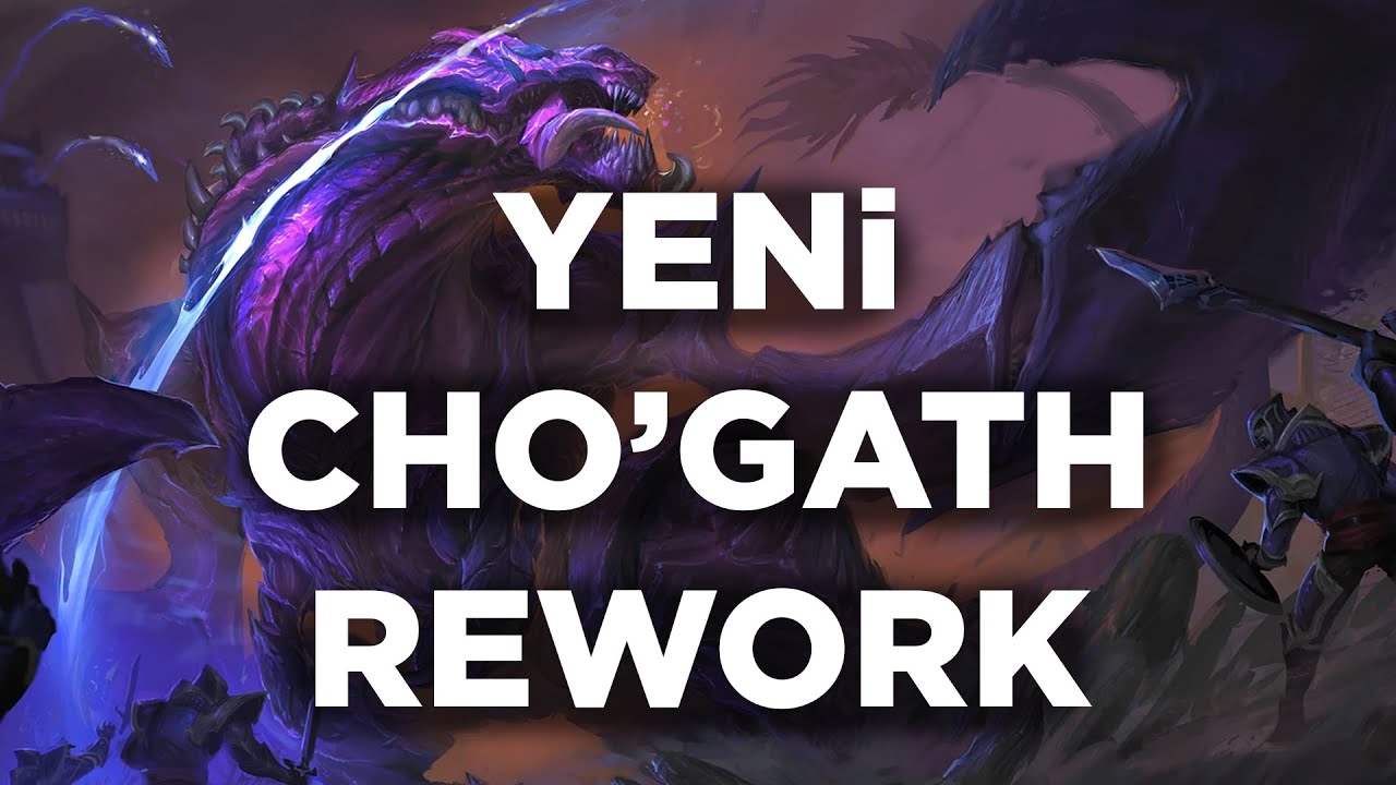 CHO'GATH REWORK SIZDIRILDI! - 2022 League of Legends - YouTube