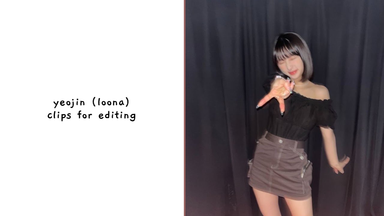 yeojin (loona) - clips for editing - YouTube