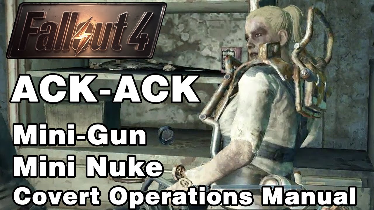 Fallout 4 | Ack-Ack | Mini-gun | Mini Nuke | Fusion Core | Covert ...