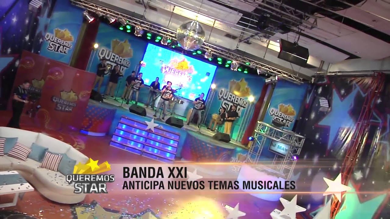 #Queremos Star - Banda XXI 1 - YouTube
