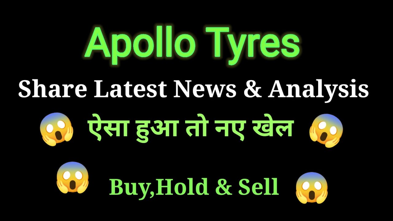 apollo tyre share news today l apollo tyre share price today l apollo ...