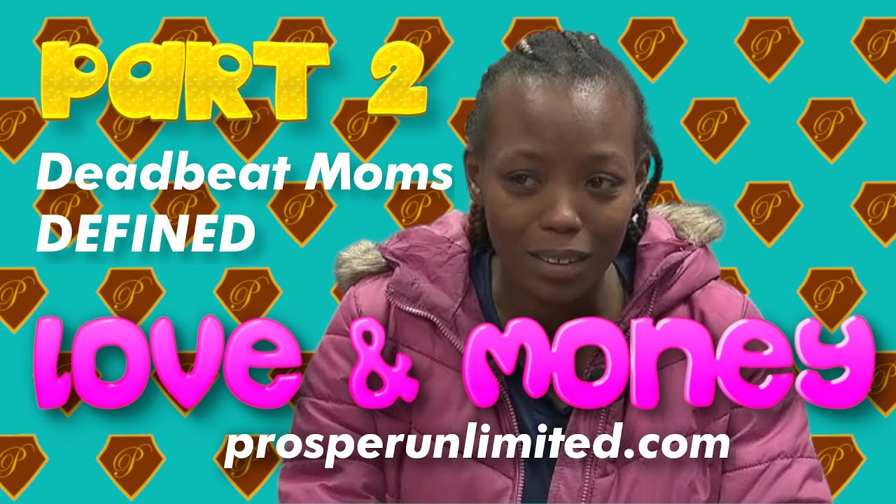 "Are YOU a Deadbeat Mom? The Signs Nobody Talks About!” - PART 2 OF 4 ...