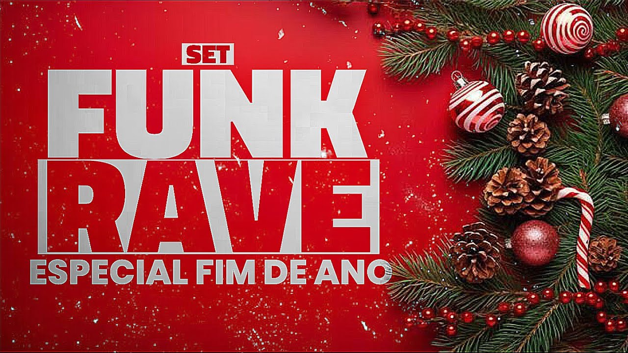SET FUNK RAVE LIGHT 2024/2025 -ESPECIAL FIM DE ANO - AS MALHORES DO TIK ...