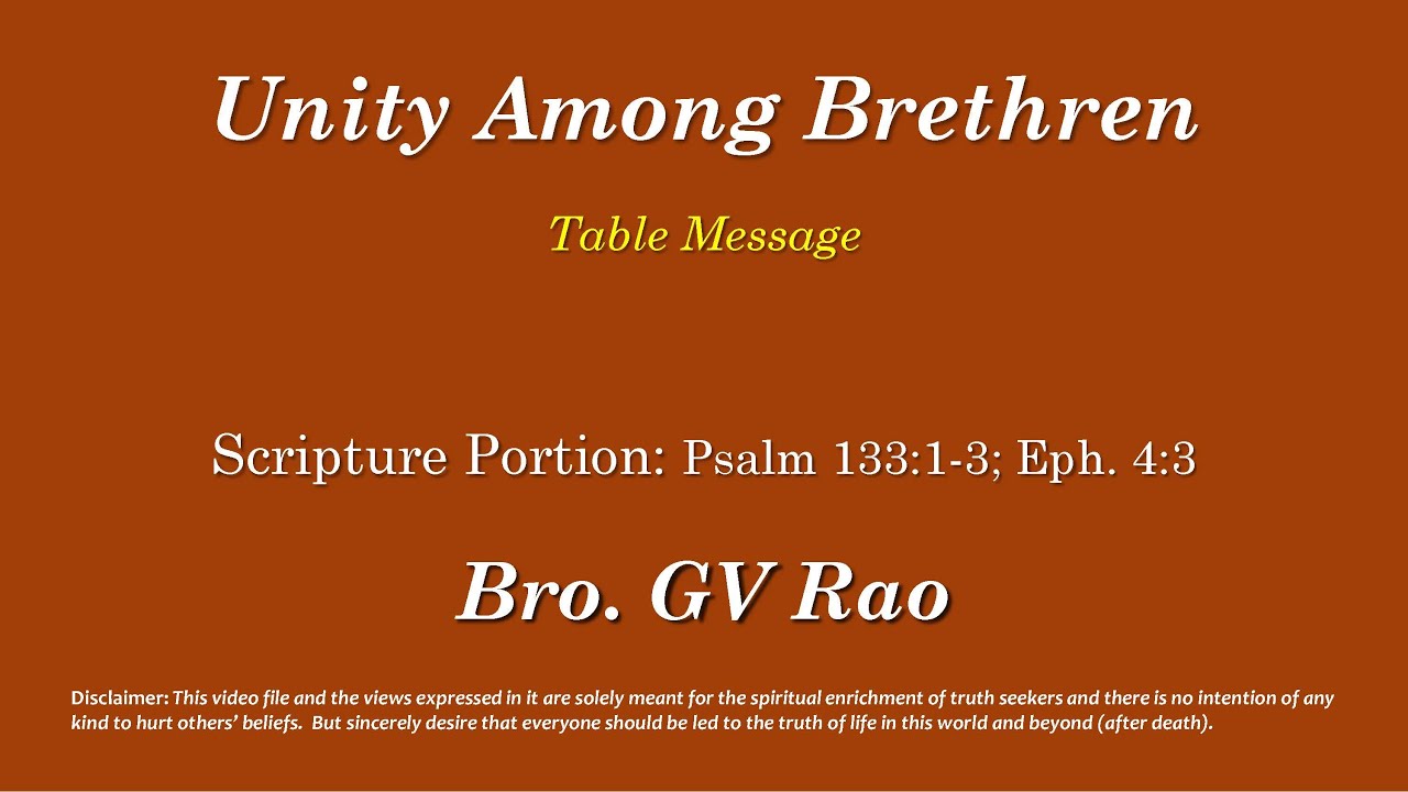 Unity Among Brethren | Bro G.V. Rao | Table Message | 29th Aug' 2021 ...