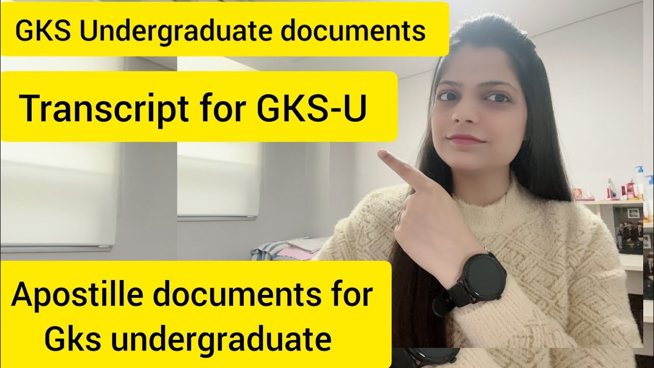 GKS Undergraduate documents required | transcript for gks undergraduate ...