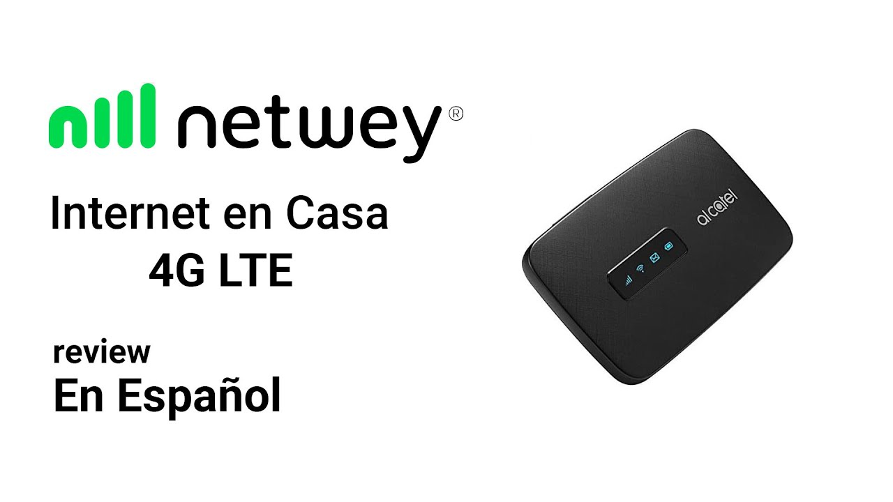 Internet para Casa - Netwey 4G LTE - ¿Te alcanzan los megas para algo ...
