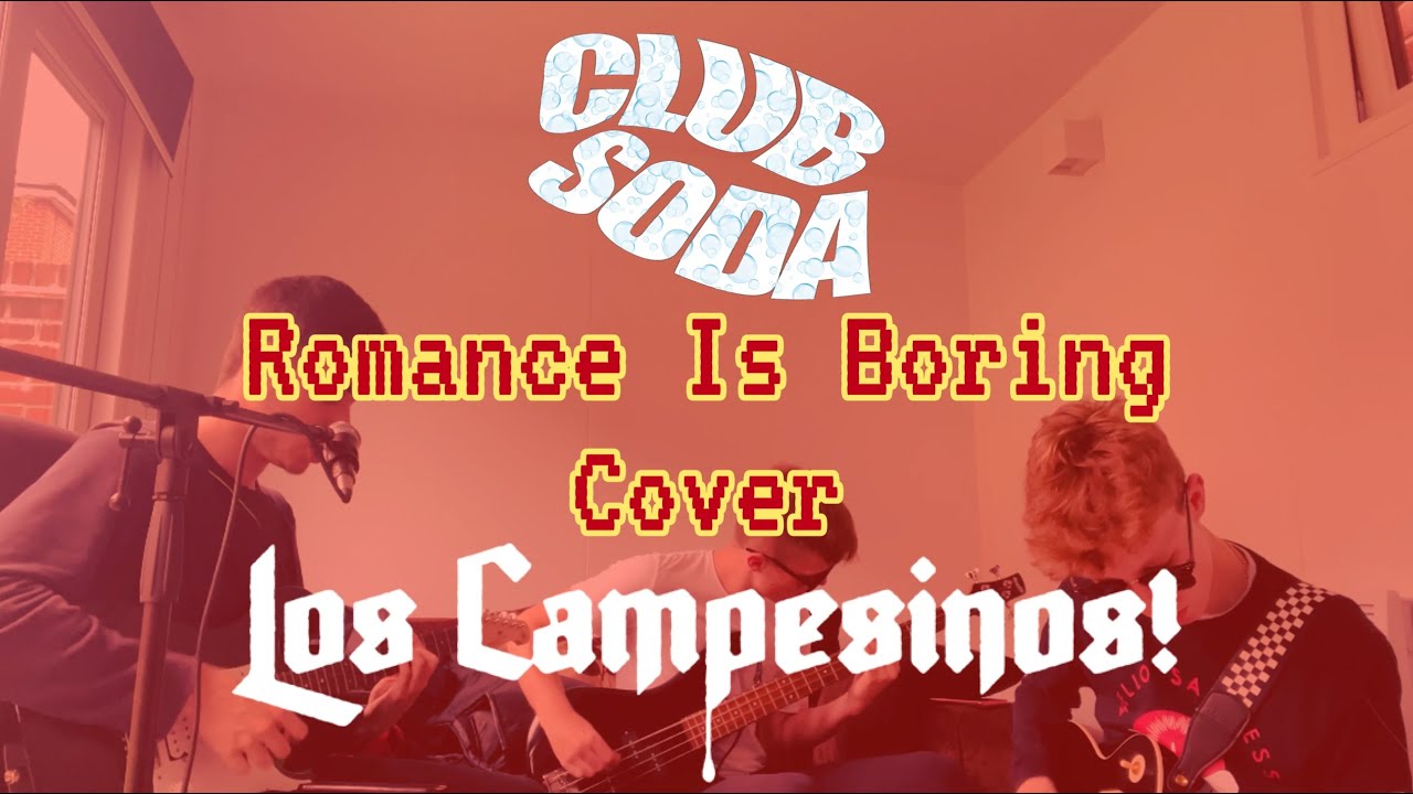 Club Soda - Romance Is Boring (Cover) - YouTube
