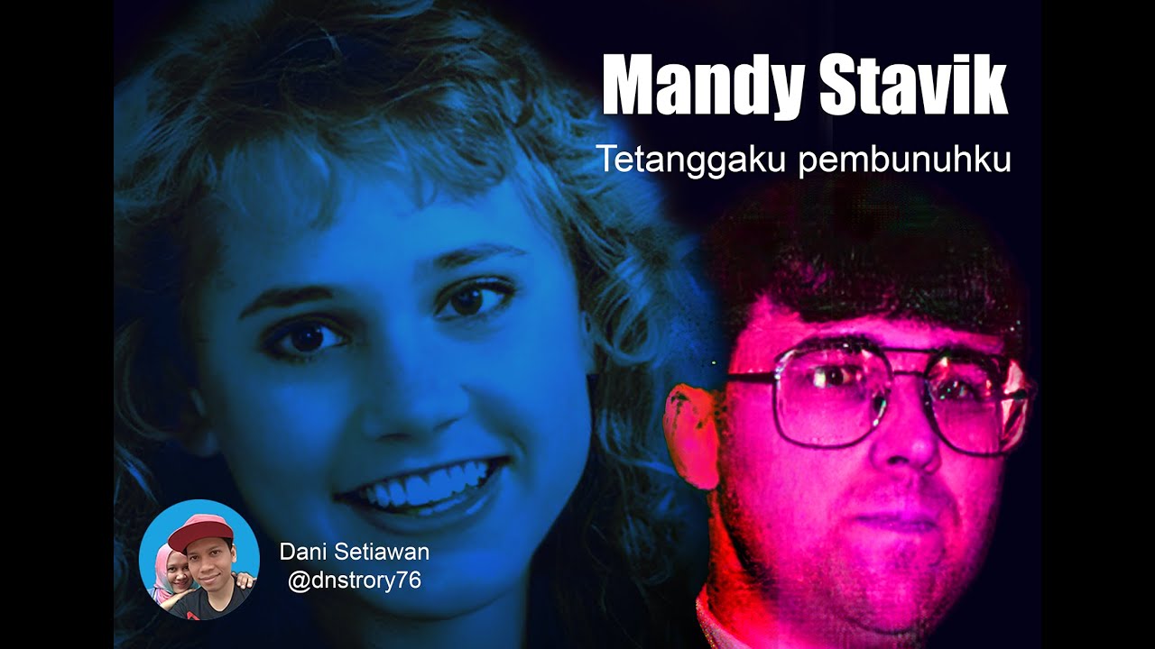 MANDY STAVIK Tetanggaku Pembunuhku - YouTube