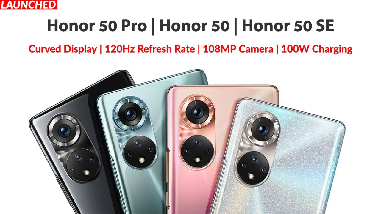 Honor 50 Pro, Honor 50, Honor 50 SE | Full Specification and Price ...