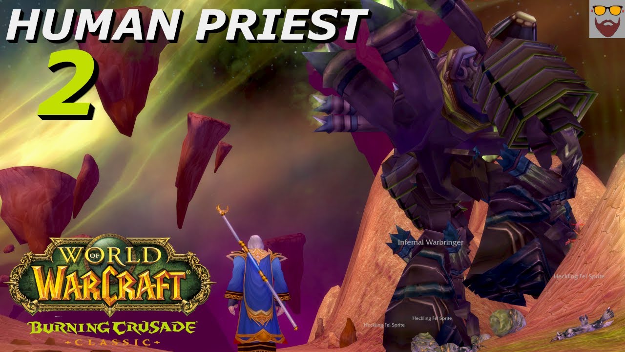 Let's Play WoW - The Burning Crusade Classic - Human Priest - Part 2 ...