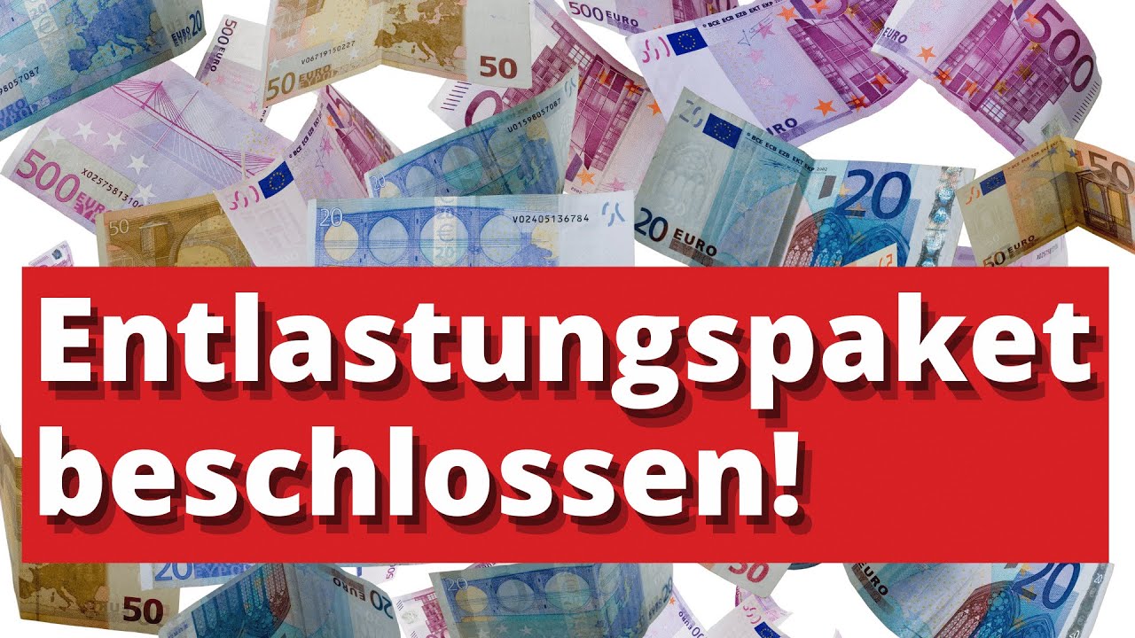 Krasses Entlastungspaket beschlossen | Diese Entlastungen erhalten Sie ...