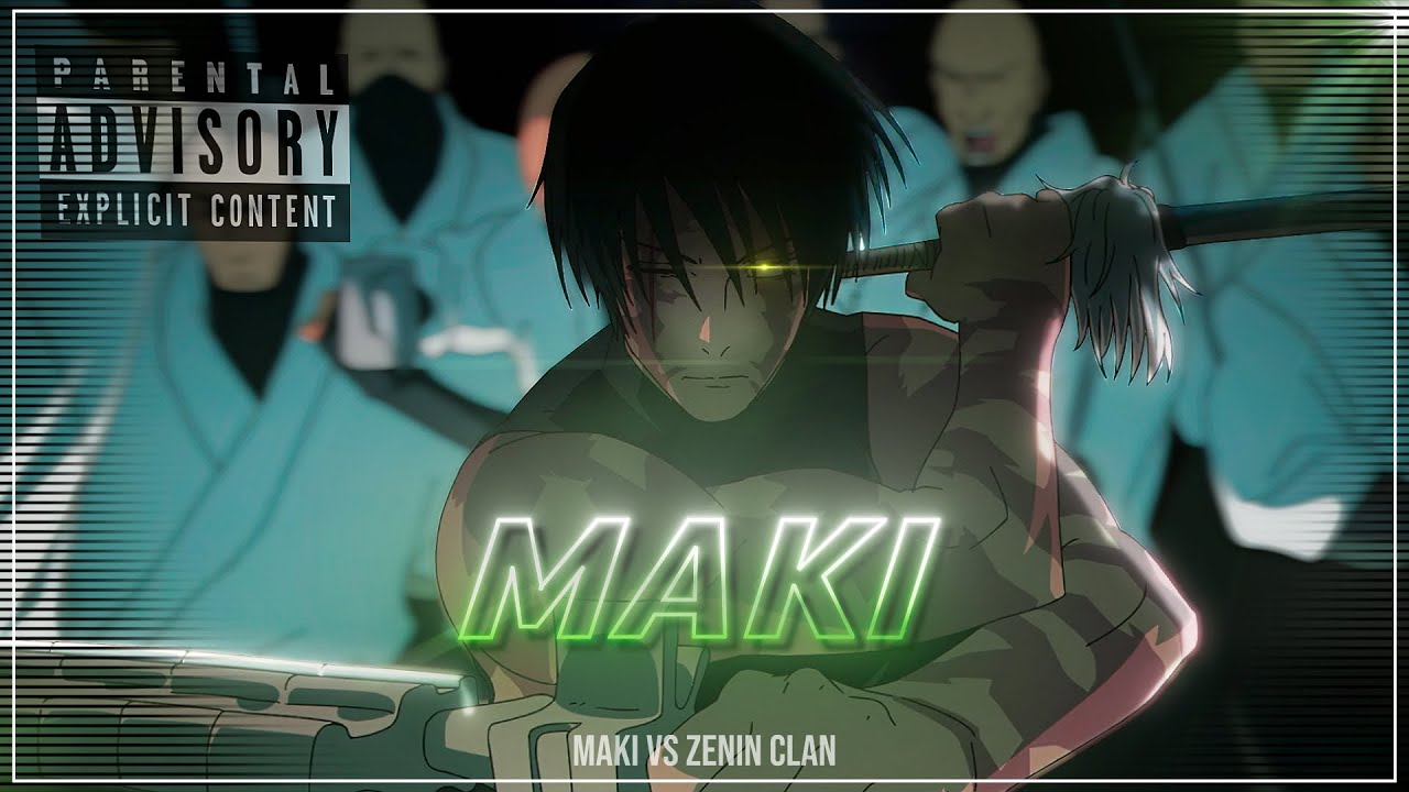 Maki VS Zenin Clan [Jujutsu Kaisen] [TIKI TIKI] [EDIT/AMV] 4K - YouTube