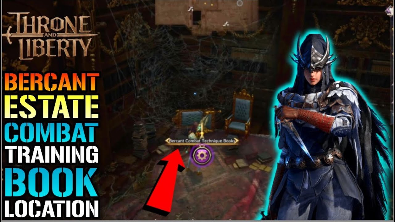 Throne & Liberty: Bercant Estate "Combat Training Book" Location Guide ...