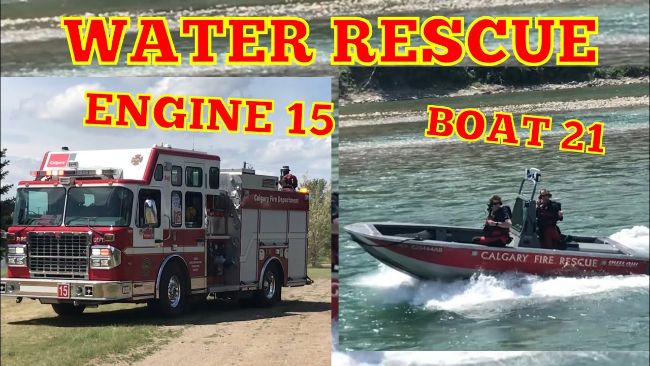 **WATER RESCUE** Calgary Engine 15 & Boat 21 Responding HOT +On Scene ...