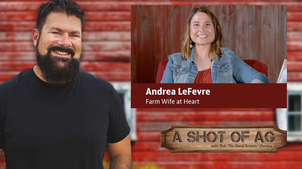 Andrea LeFevr | Farm Wife at Heart | Shot of AG - YouTube