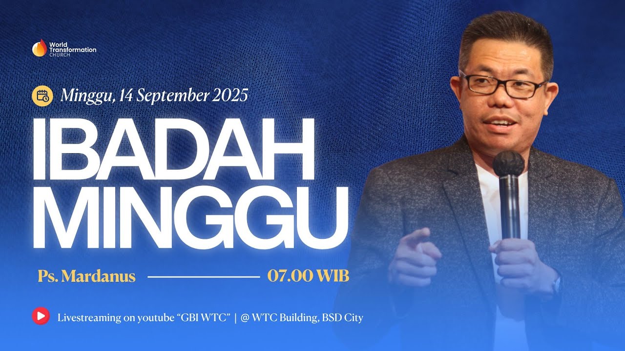 Ibadah Minggu ONSITE | Ps.Mardanus | 14 September 2025 | Pkl. 07.00 WIB ...