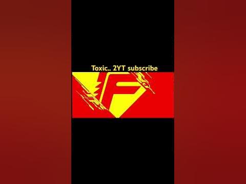 Toxic.. 2YT subscribe - YouTube