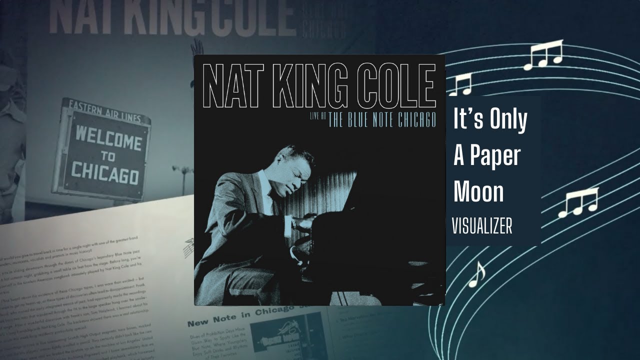 Nat King Cole – It's Only A Paper Moon from Live At The Blue Note ...