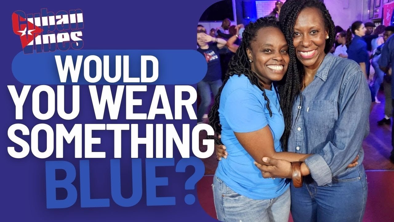 Wear Something BLUE Party - Cuban Vibes Dance School - YouTube