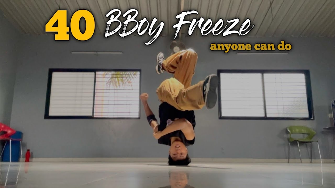 40 Basic bboy freezer you need to learn | bboy tutorial by Bimal rana ...
