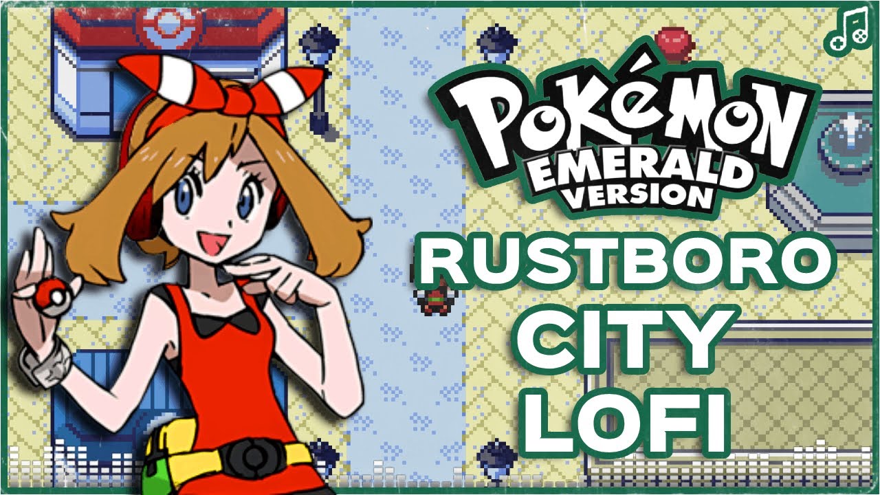 Rustboro City LOFI/CHILL REMIX Pokemon Ruby/Sapphire/Emerald - YouTube