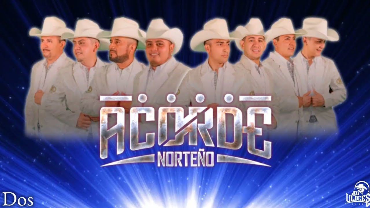 Acorde Norteño - Dos ♪ 2021 - YouTube