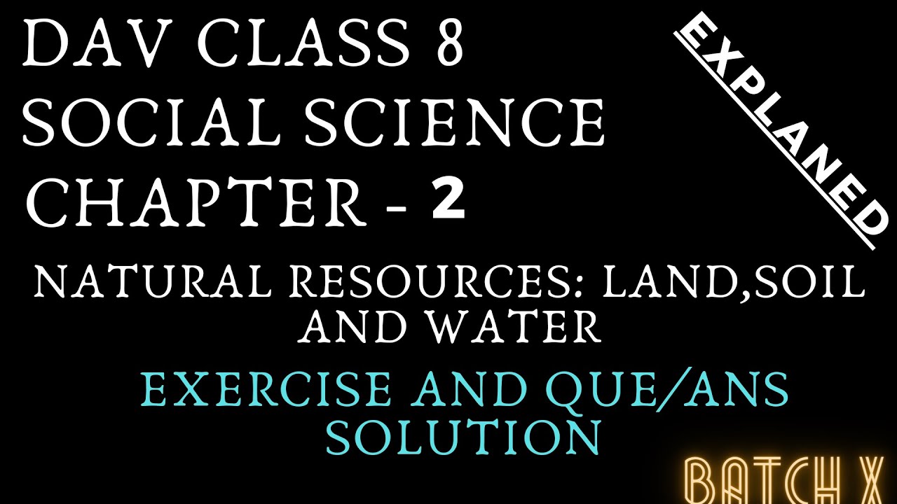 DAV Class 8 Social Science Chapter 2 Solution||Natural Resources: Land ...