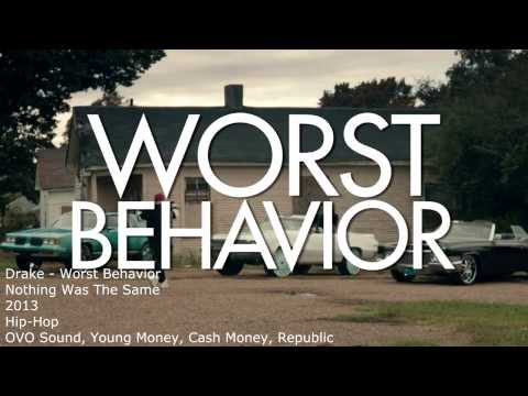 Drake - Worst Behavior (Lyrics) (HQ)