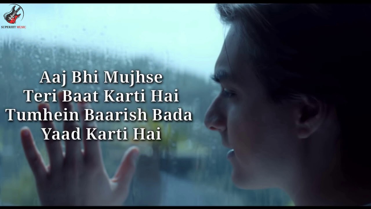 Baarish Lyrics - Stebin Ben, Payal Dev | Mohsin Khan, Shivangi Joshi ...