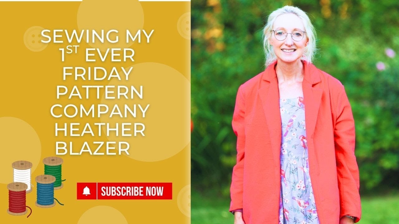 Sewing my first EVER Friday Pattern Company Heather Blazer | in ...