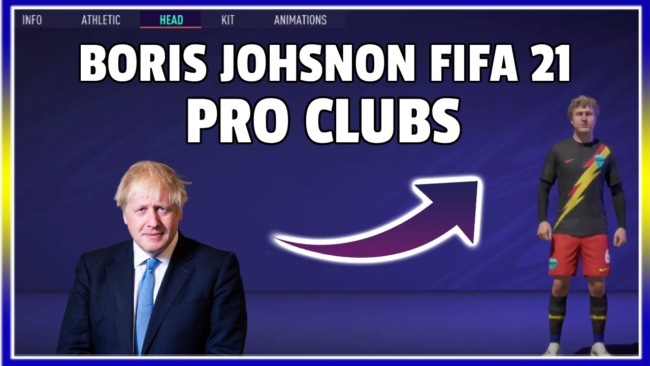 How To Create BORIS JOHNSON In FIFA 21 PRO CLUBS | FIFA 21 | PRO CLUBS ...