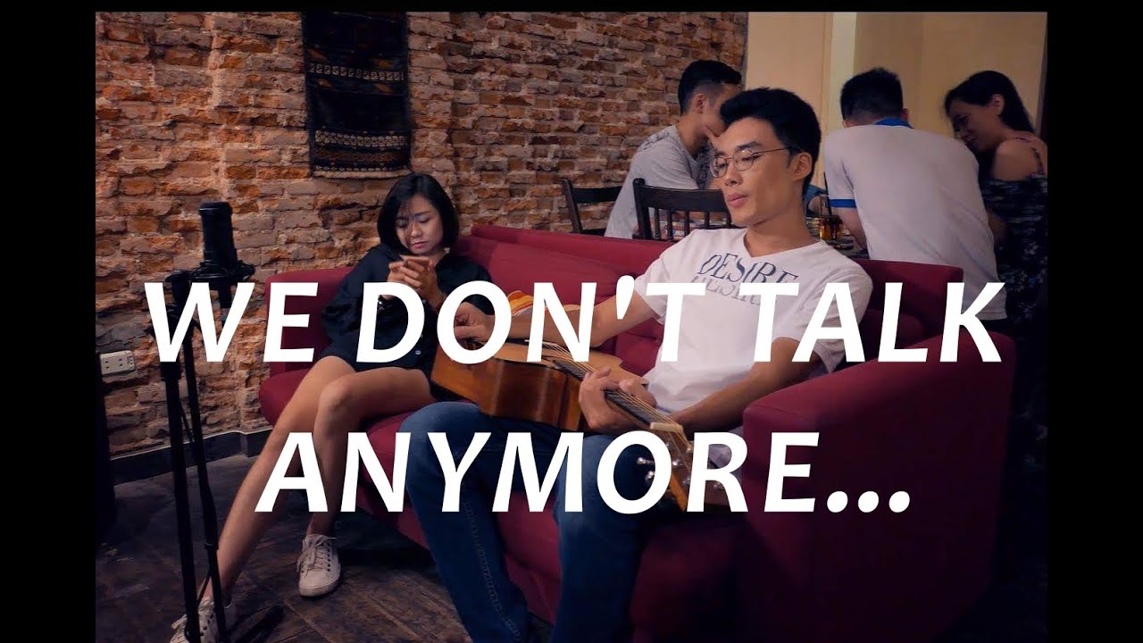 We Don't Talk Anymore (Acoustic Cover) - Minh Mon feat. Thuy Tet ...