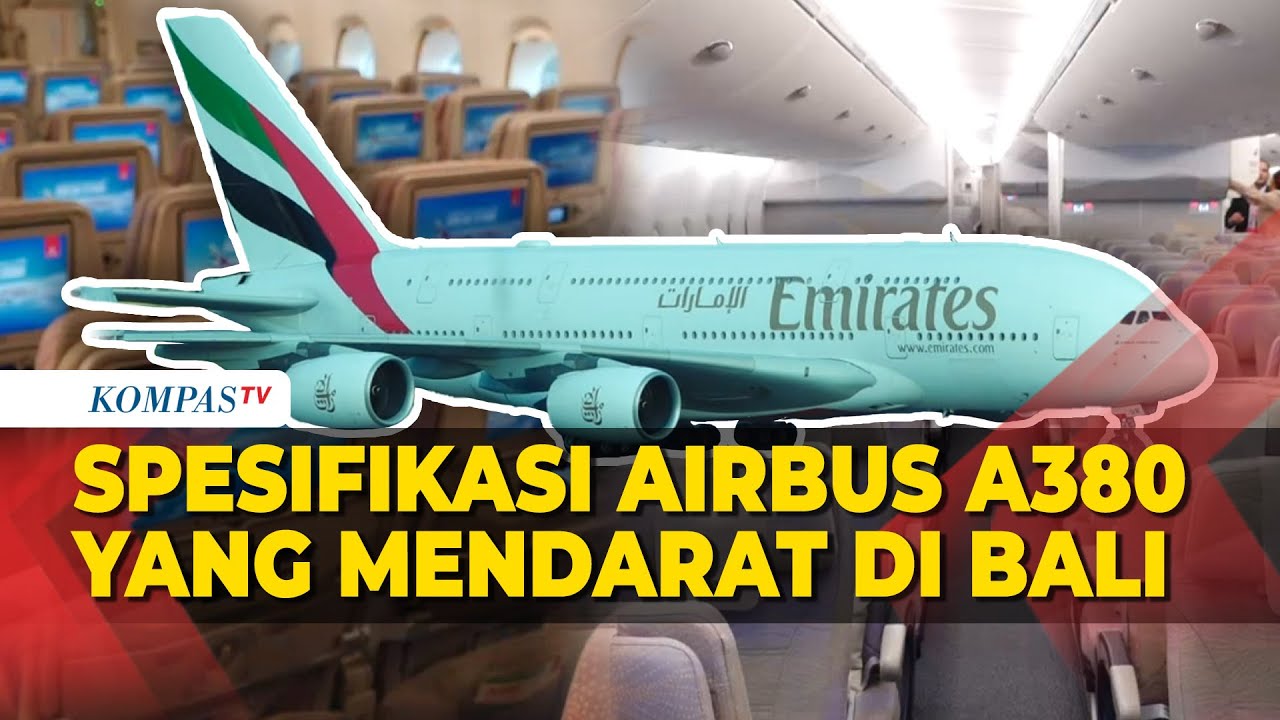 Pesawat Penumpang Terbesar di Dunia Emirates A380 Mendarat di Bali, Ini ...