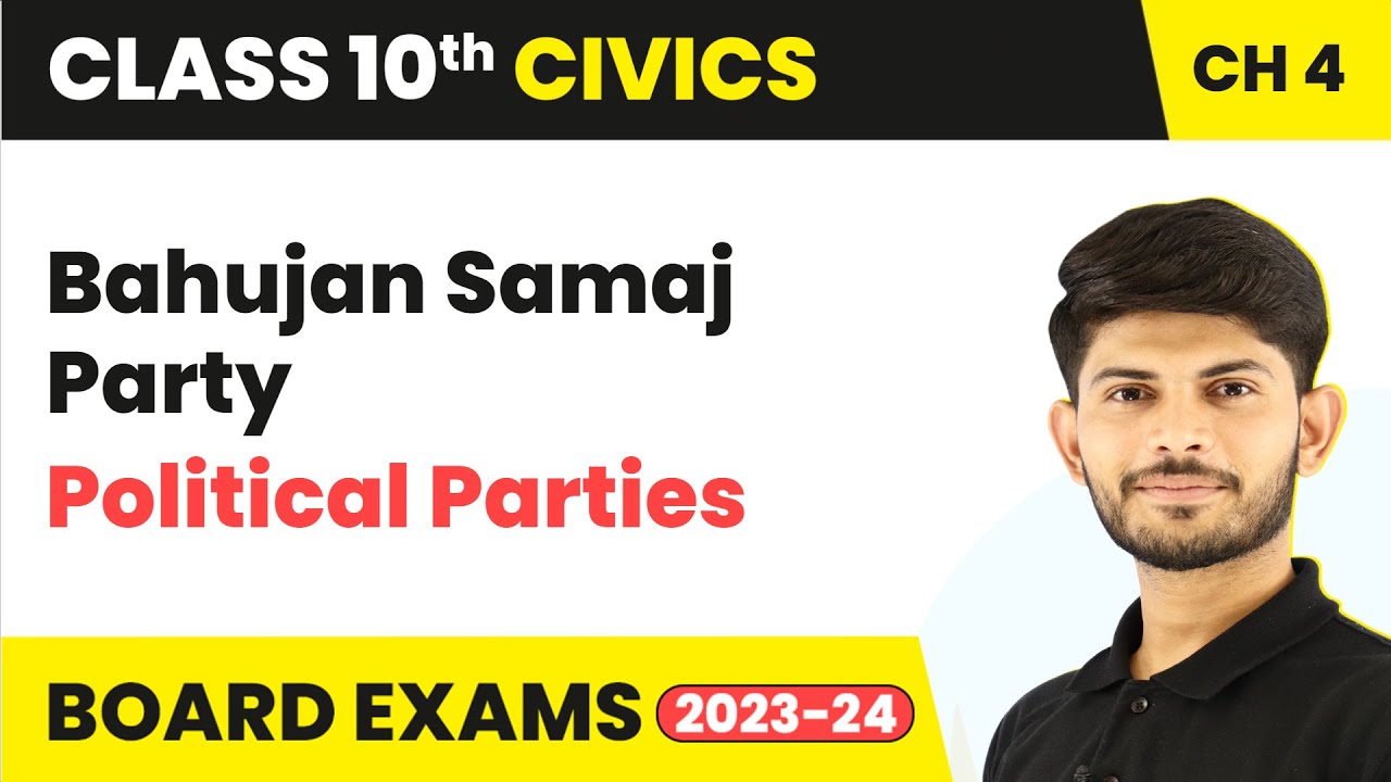 Bahujan Samaj Party (BSP) - Political Parties | Class 10 Civics Chapter ...