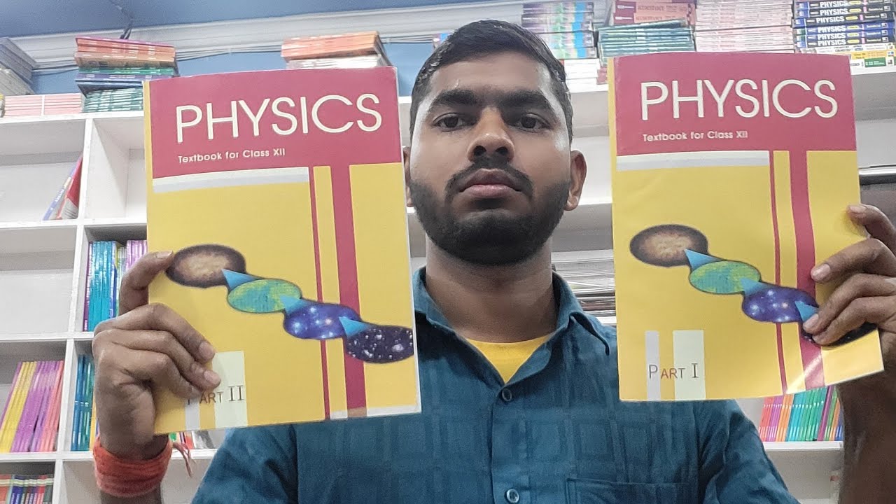 Ncert Physics Text Book Class 12 Part 1 & Part 2 Full Review With ...