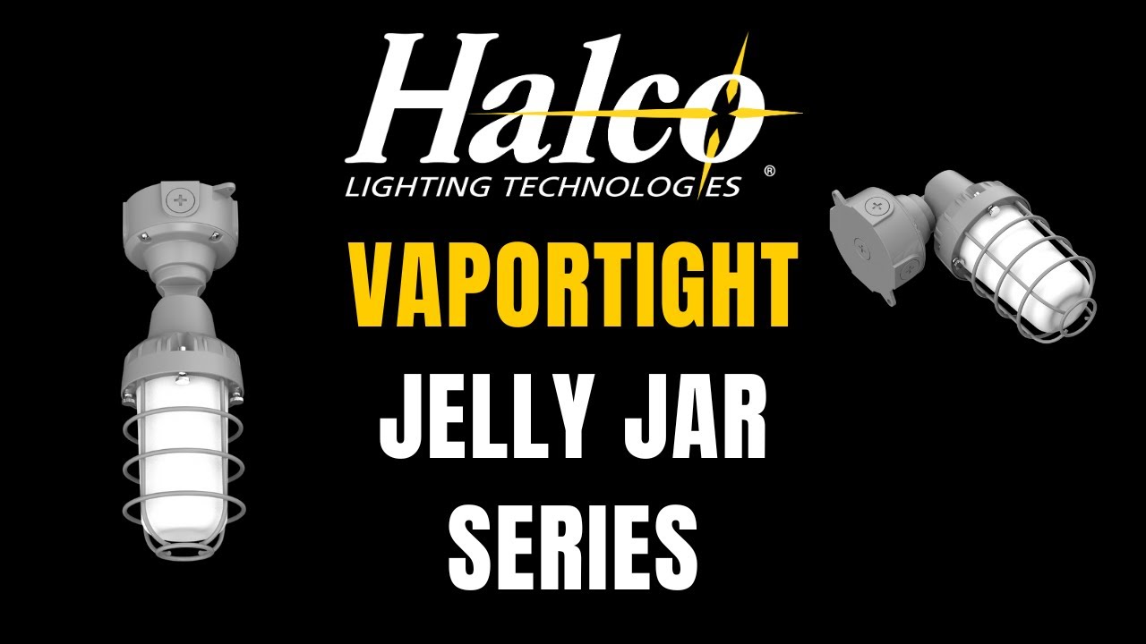 Halco Vaportight Jelly Jar Series (LED & E26 Base) - YouTube