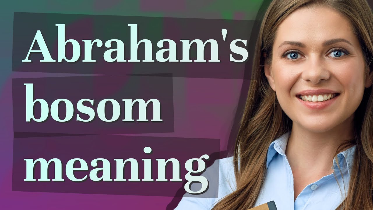 Abraham's bosom | meaning of Abraham's bosom - YouTube