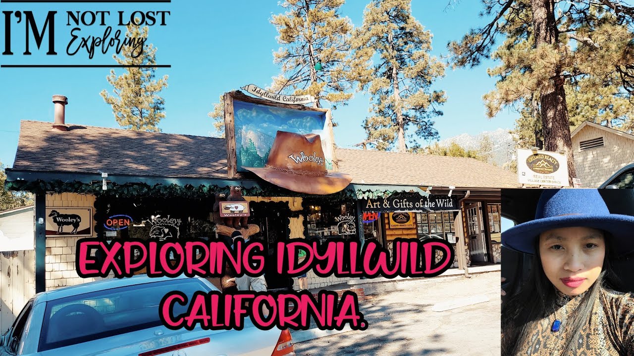DRIVING AND EXPLORING PARK,SHOPS OF SMALL TOWN IDYLLWILD CALIFORNIA ...