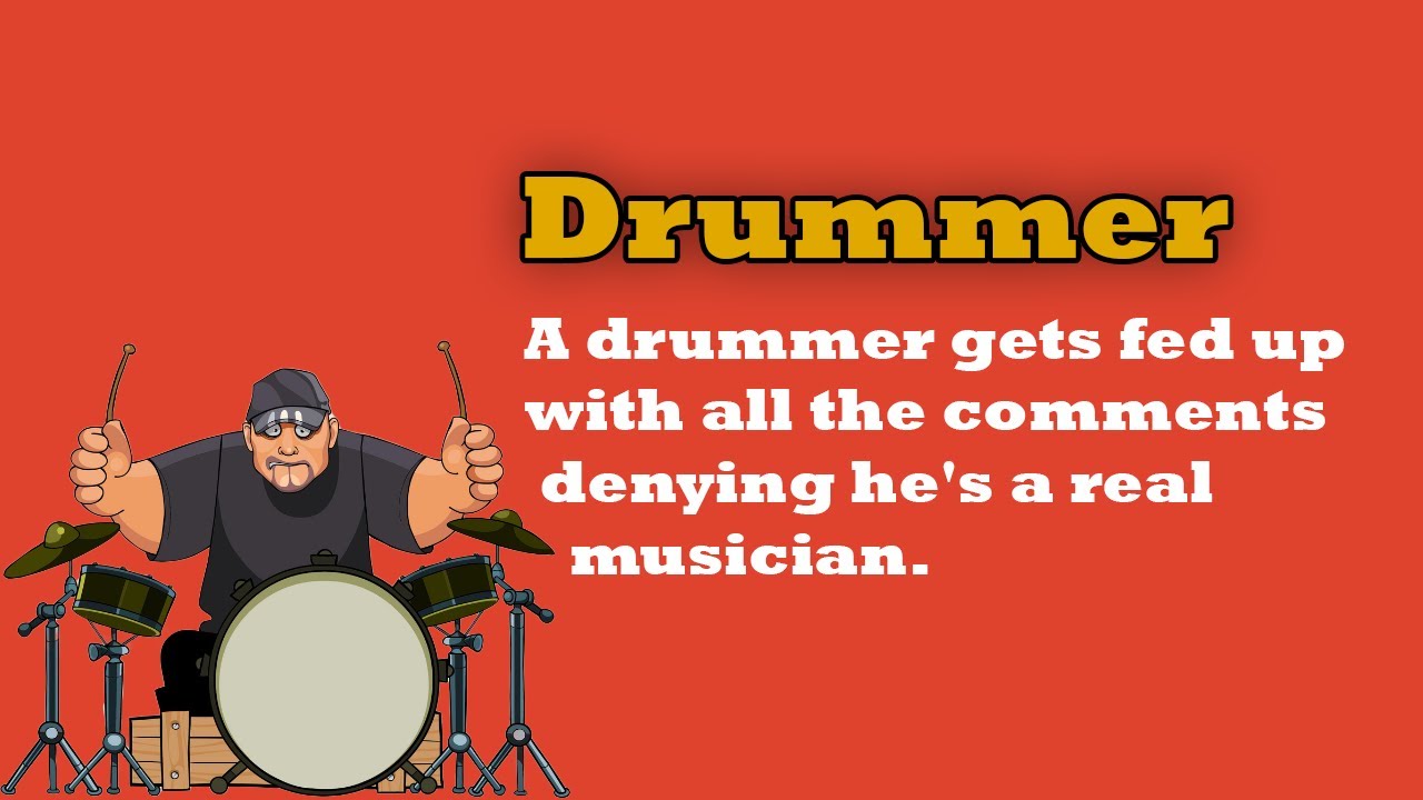 Funny joke #16: A drummer gets fed up with all the comments... - YouTube