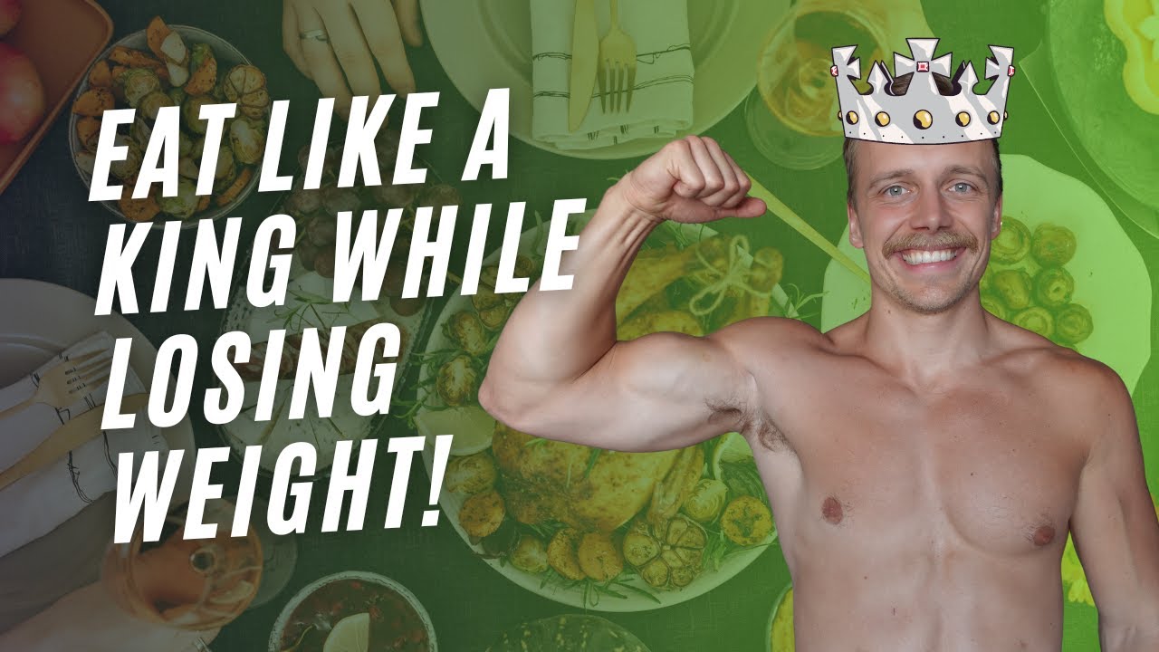 How to Lose Weight While Eating Like a King (DELICIOUS FOOD!) - YouTube