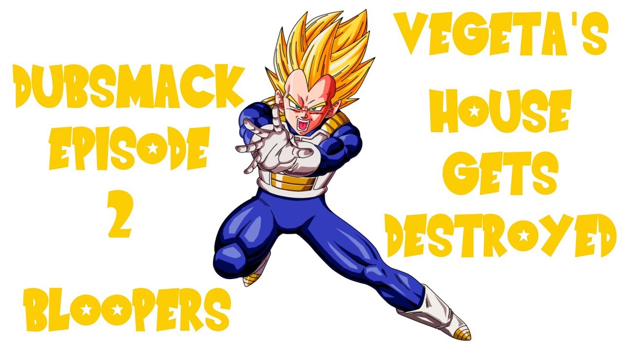 Vegeta's House Gets Destroyed - DubSmack Episode 2 BLOOPERS - YouTube