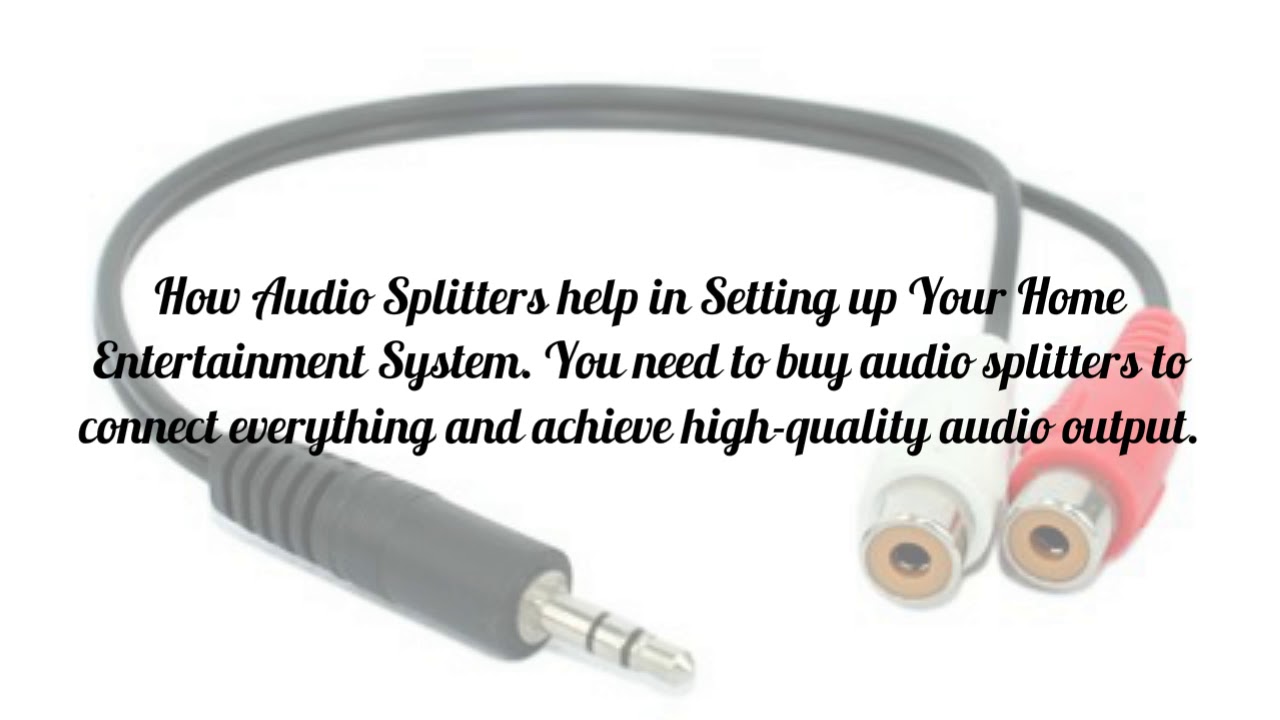buy audio splitters - Setting Up Your Home Entertainment System with ...