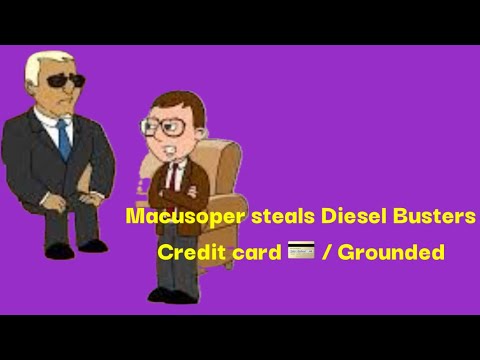 Macusoper steals Diesel Busters credit card / Grounded - YouTube